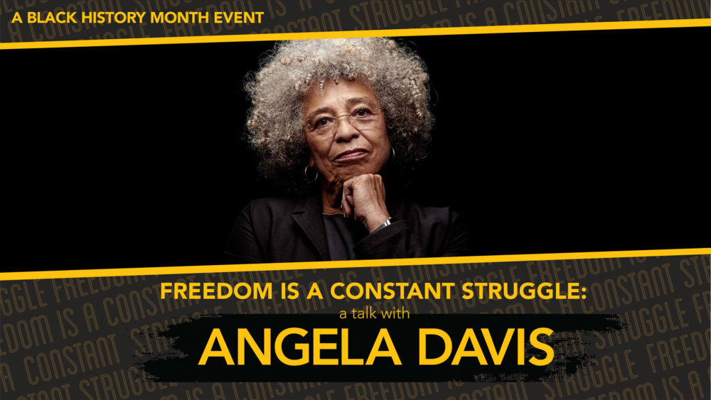 Black History Month: Freedom is a Constant Struggle with Angela Davis ...