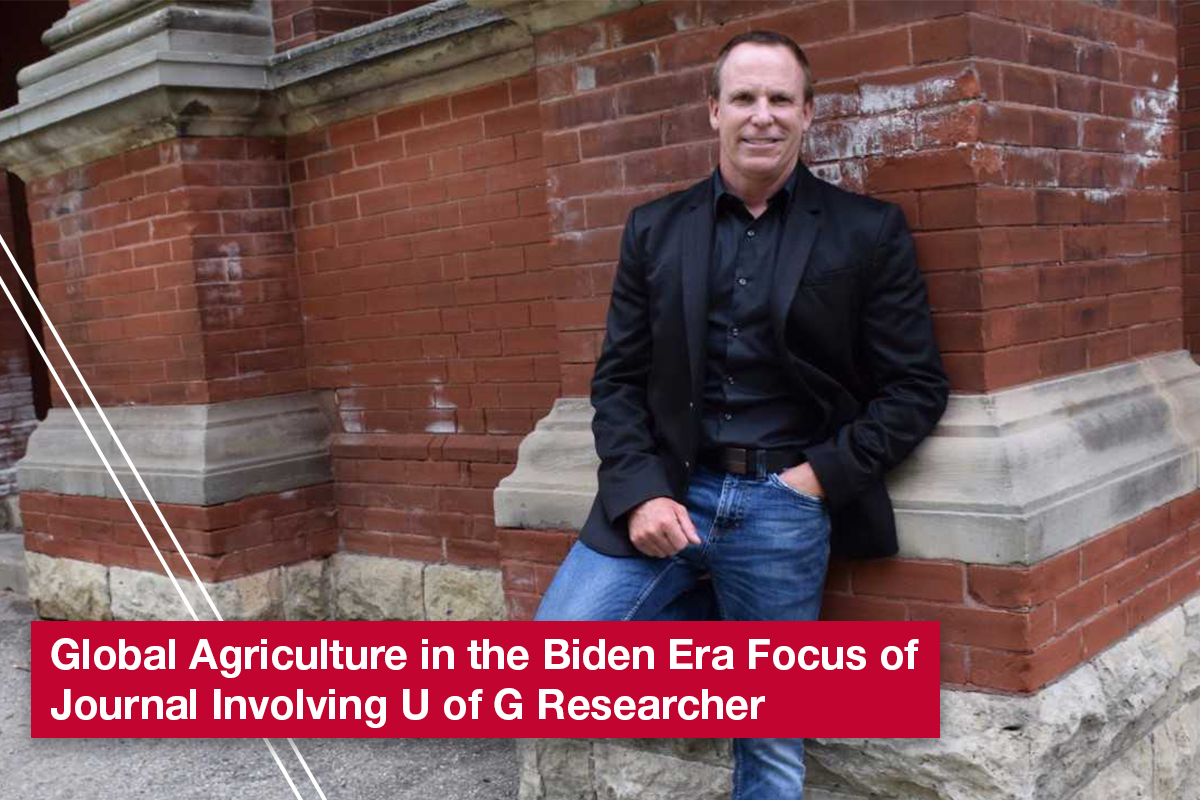 U of G Experts Contribute to Journal Focusing on Agriculture in the ...